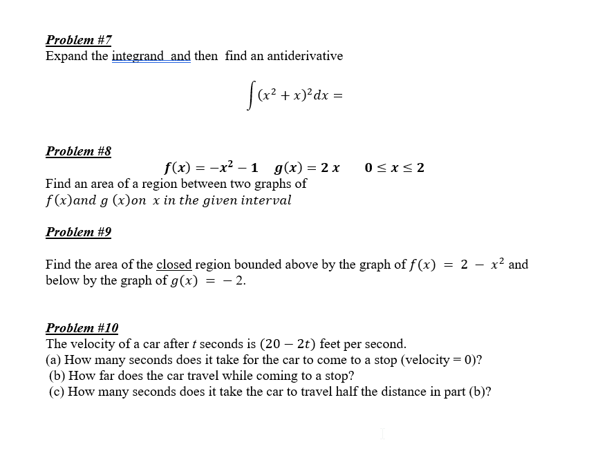 Solved Problem #7 Expand the integrand and then find an | Chegg.com