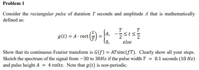 Problem 3 Suppose, we let g(t) of problem 1 be | Chegg.com