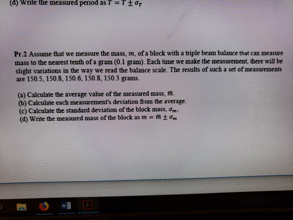 Solved (d) Write the measured period as T-T στ Pr.2 Assume | Chegg.com