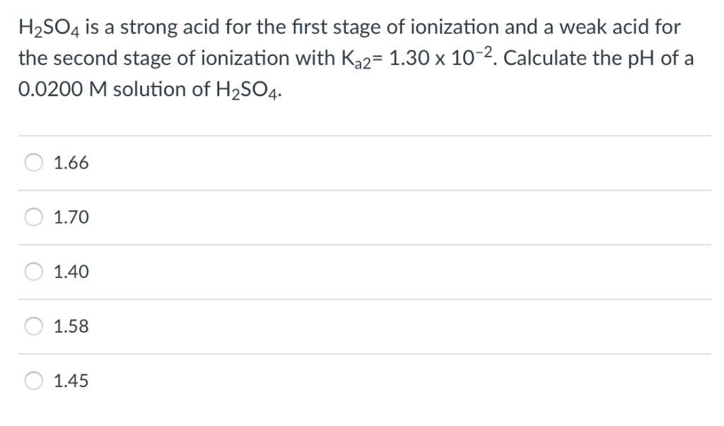 Solved H2SO4 is a strong acid for the first stage of | Chegg.com