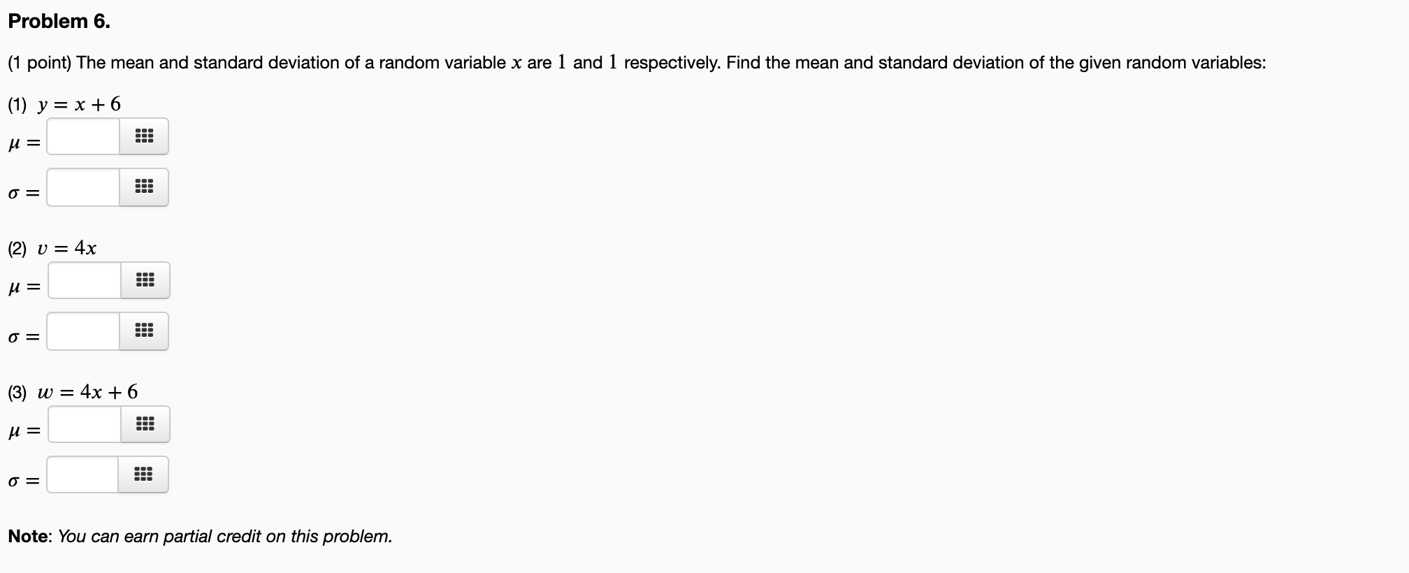 Solved Problem 6. (1 point) The mean and standard deviation | Chegg.com