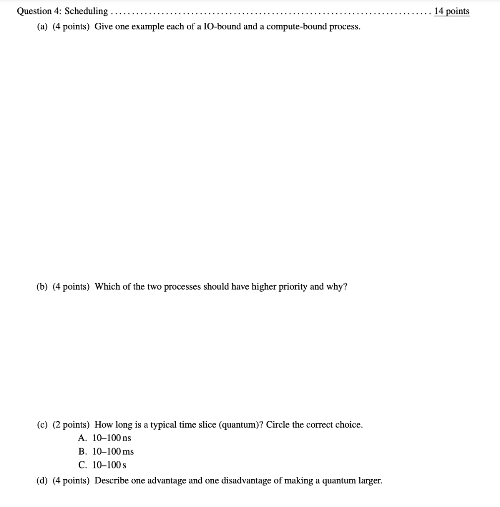 Solved (a) (4 points) Give one example each of a IO-bound | Chegg.com