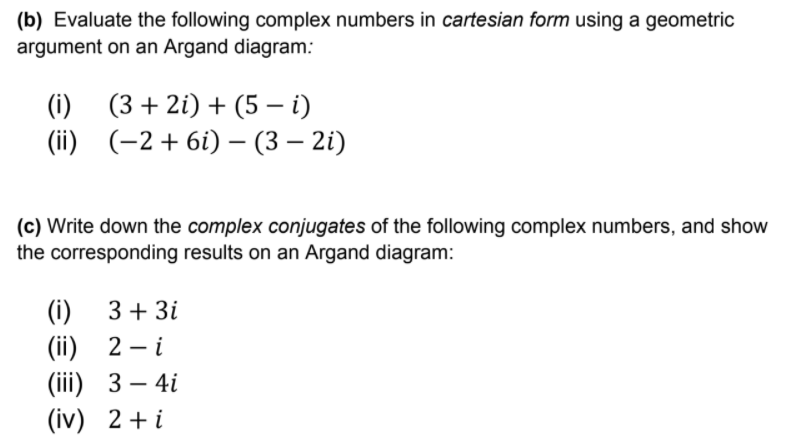 Solved (b) Evaluate the following complex numbers in | Chegg.com