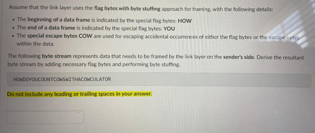 Solved Assume That The Link Layer Uses The Flag Bytes With