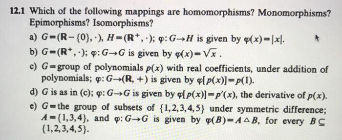 Solved Which of the following mappings are homomorphisms? | Chegg.com