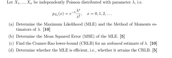 Solved Let X,, Xn be independently Poisson distributed with | Chegg.com