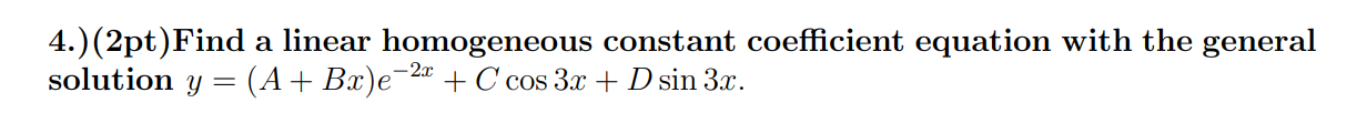 Solved 4.)(2pt)Find a linear homogeneous constant | Chegg.com