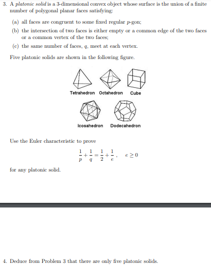 Solved 3. A platonic solid is a 3-dimensional convex object | Chegg.com