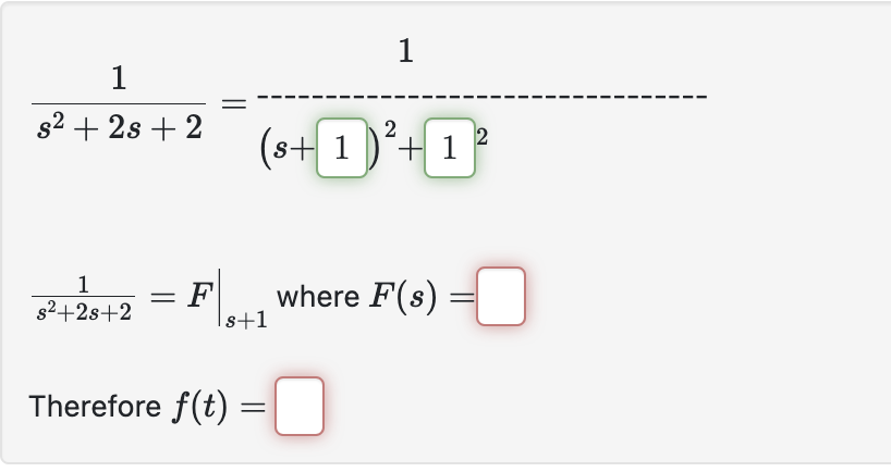 Solved s2+2s+21=(s+1)2+1121 s2+2s+21=F∣s+1 where F(s)= | Chegg.com