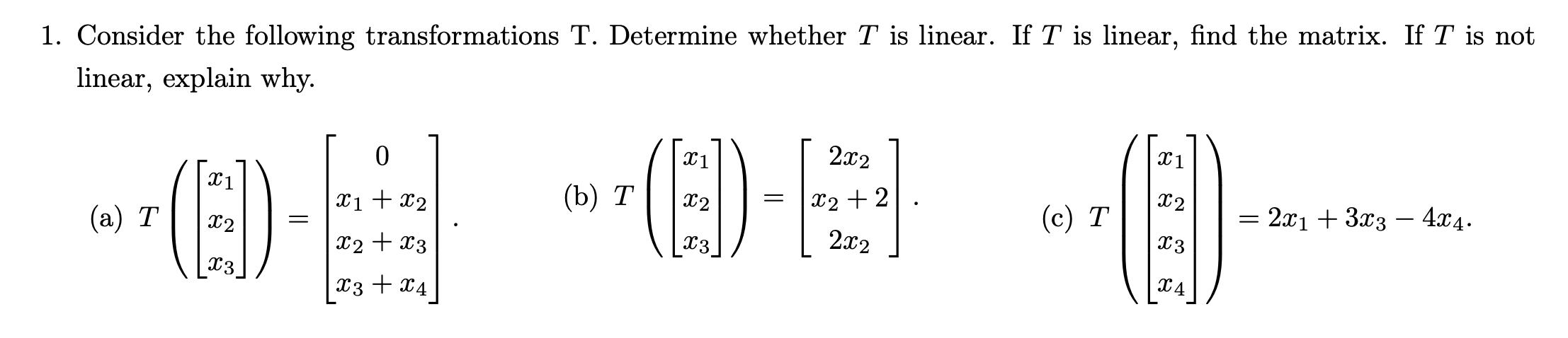 Consider the following transformations T. ﻿Determine | Chegg.com