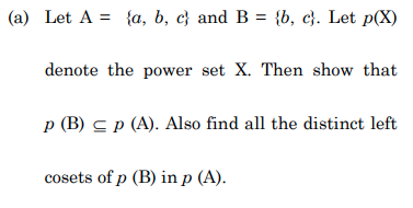 Solved (a) ﻿Let A={a,b,c} ﻿and B={b,c}. ﻿Let p(x)denote the | Chegg.com