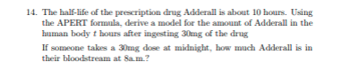 Solved 4. The half-life of the prescription drug Adderall is | Chegg.com