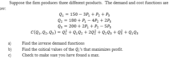 Solved a) ﻿Find the inverse demand functionsb) ﻿Find the | Chegg.com