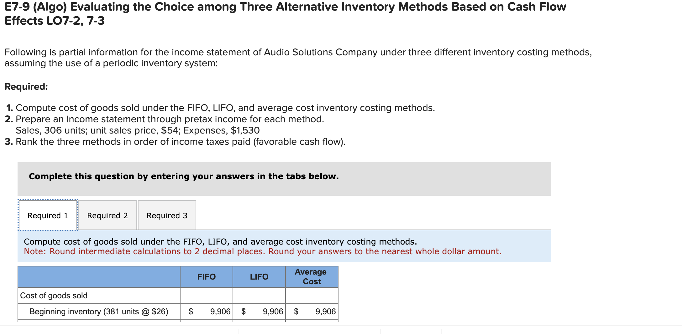 Solved E7-9 (Algo) Evaluating the Choice among Three | Chegg.com