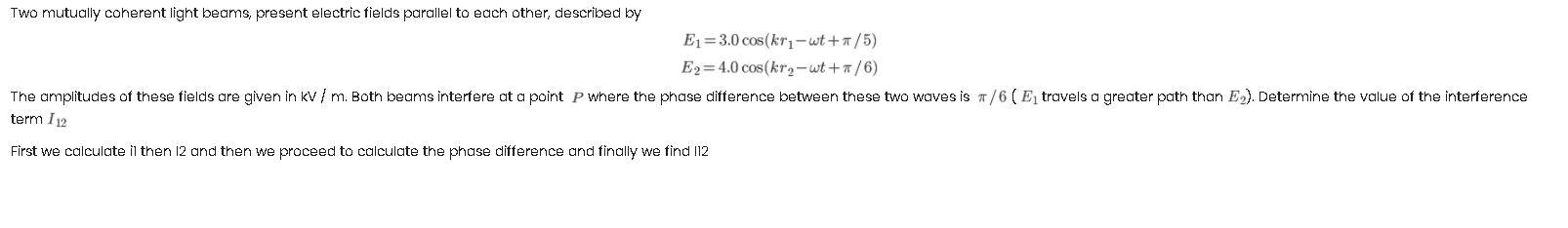 Solved Two mutually coherent light beams, present electric | Chegg.com