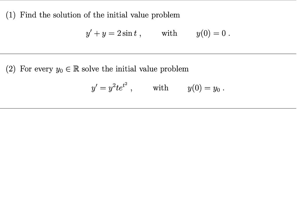 Solved (1) Find the solution of the initial value problem | Chegg.com