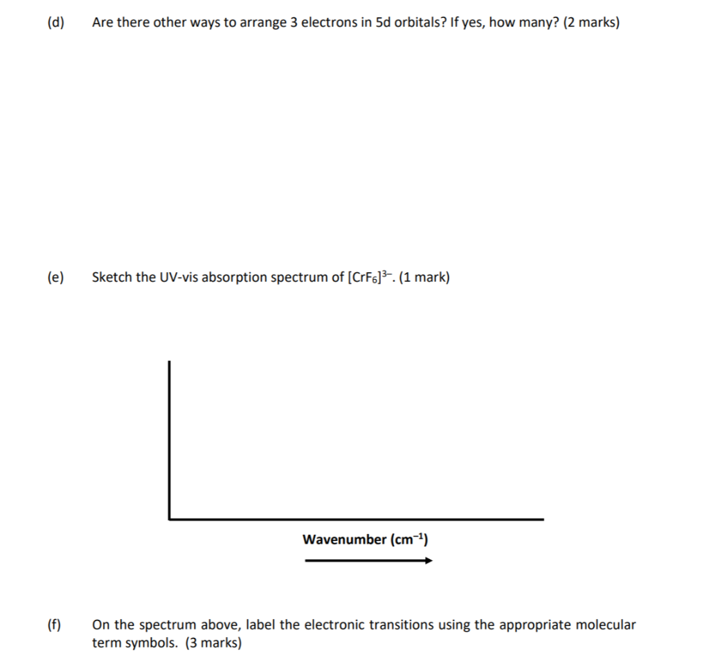Solved 6. Consider the [CrF6]3-complex and the following | Chegg.com