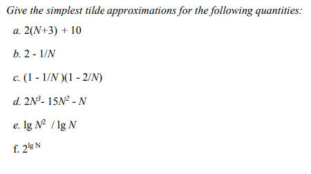 Solved Give the simplest tilde approximations for the | Chegg.com