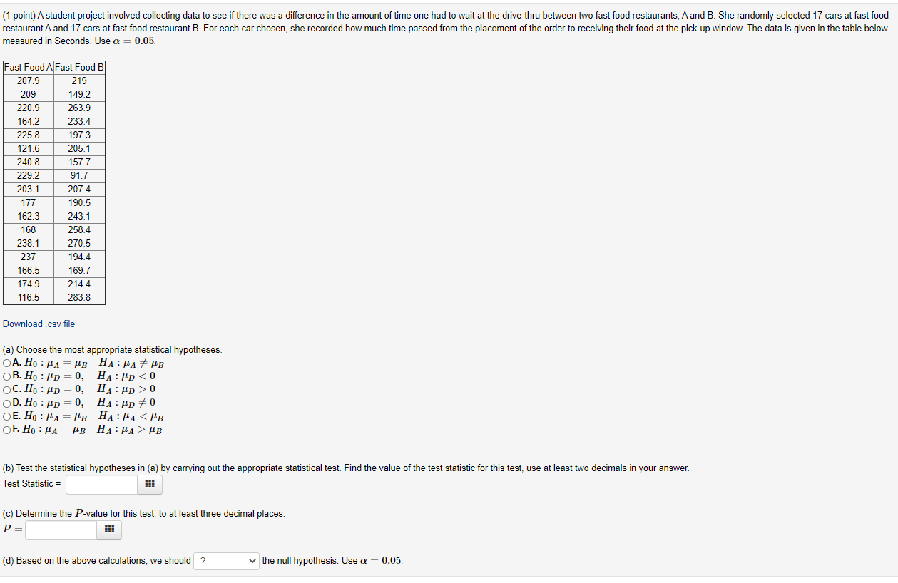 Solved (1 point) A student project involved collecting data | Chegg.com
