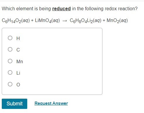 Solved Which element is being reduced in the following redox | Chegg.com