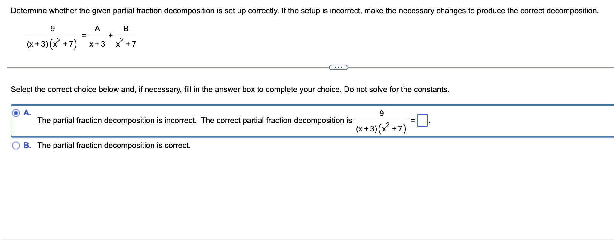 Solved Determine whether the given partial fraction | Chegg.com