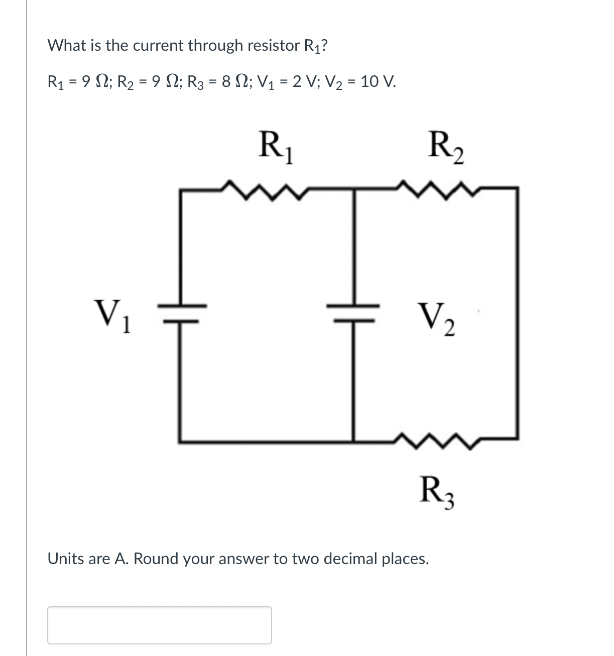 Solved What is the current through resistor R1 ? | Chegg.com
