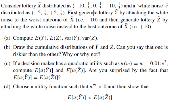 Solved Consider lottery X~ distributed as | Chegg.com