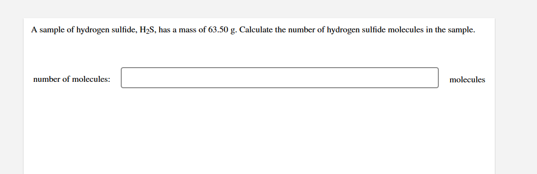 Solved A sample of hydrogen sulfide, H2S, has a mass of | Chegg.com