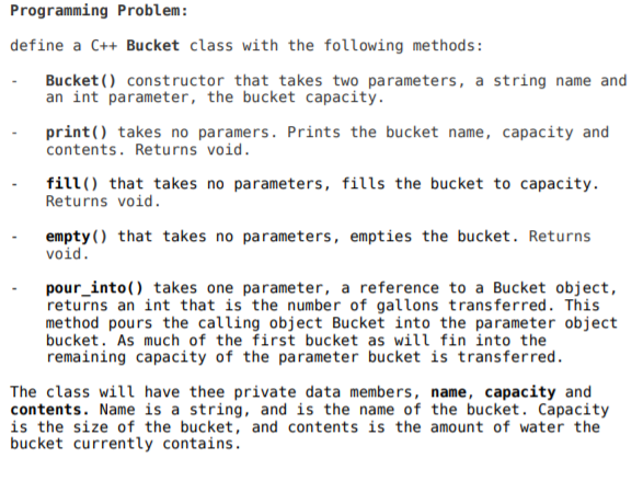 Solved Programming Problem: define a C++ Bucket class with | Chegg.com