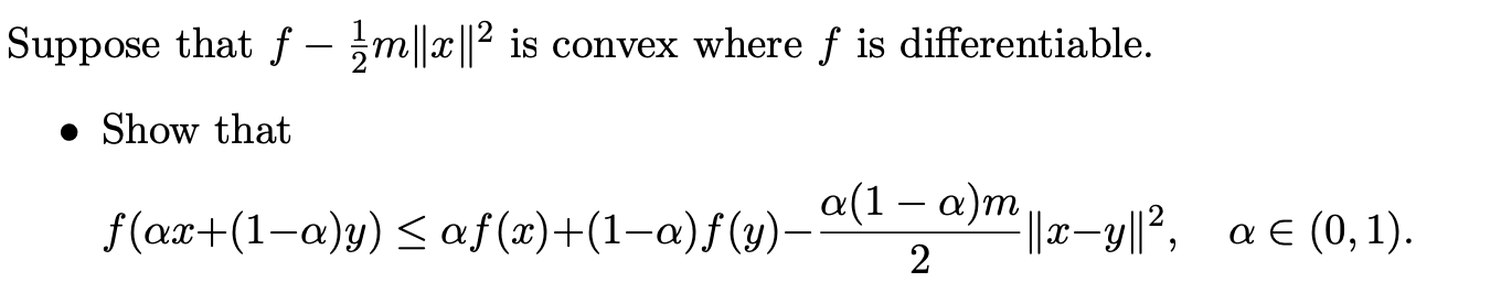 Solved Suppose that f−21m∥x∥2 is convex where f is | Chegg.com