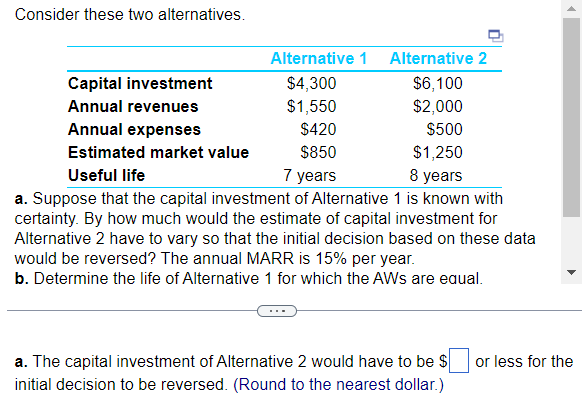Solved Consider these two alternatives. a. Suppose that the | Chegg.com