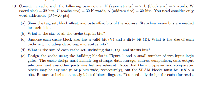 Solved 10. Consider a cache with the following parameters: N | Chegg.com