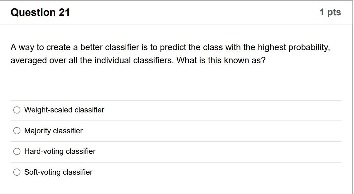 Solved A way to create a better classifier is to predict the | Chegg.com