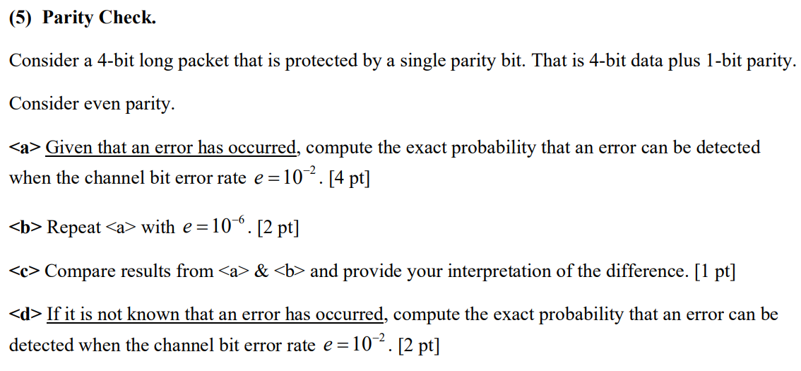 Solved (5) ﻿Parity Check.Consider a 4 -bit long packet that | Chegg.com