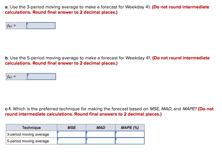 Solved A Use The 3 period Moving Average To Make A Forecast Chegg