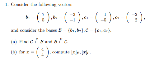 Solved 1. Consider the following vectors | Chegg.com