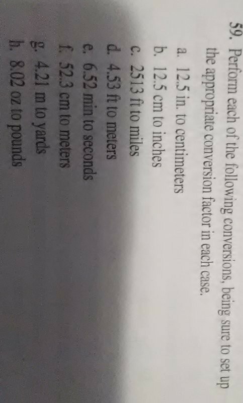 Solved 59. Perform each of the following conversions, being | Chegg.com