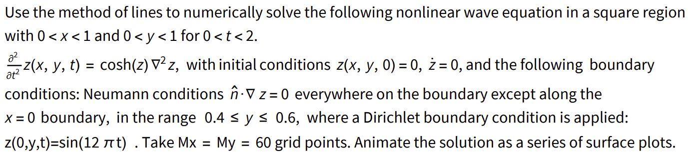 Solved Use the method of lines to numerically solve the | Chegg.com