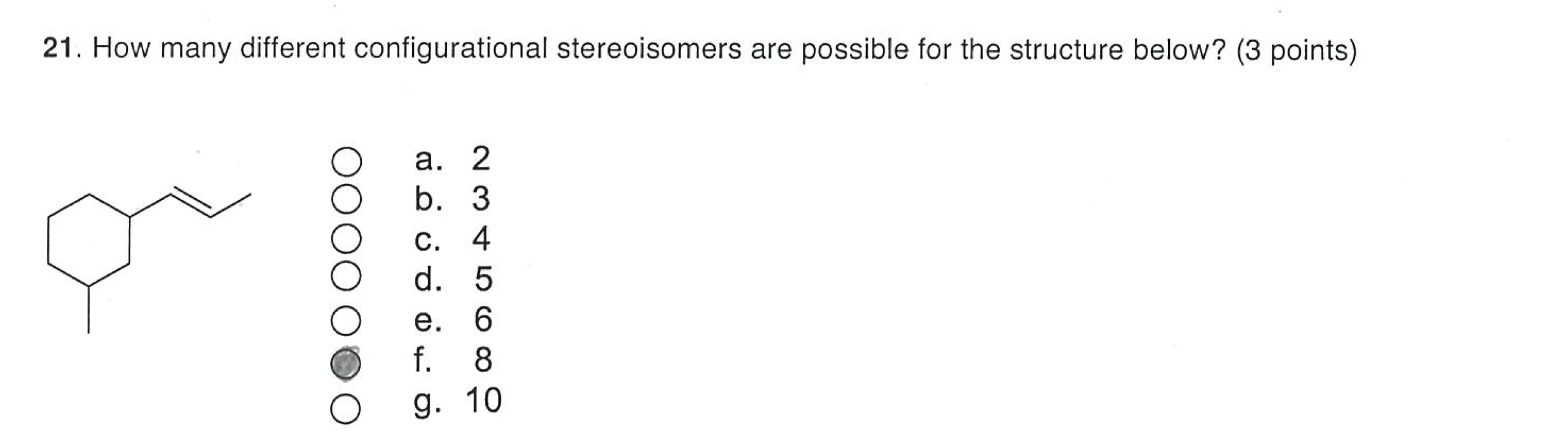 Solved 21. How many different configurational stereoisomers | Chegg.com