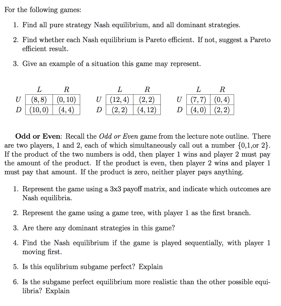 Solved For the following games: 1. Find all pure strategy | Chegg.com