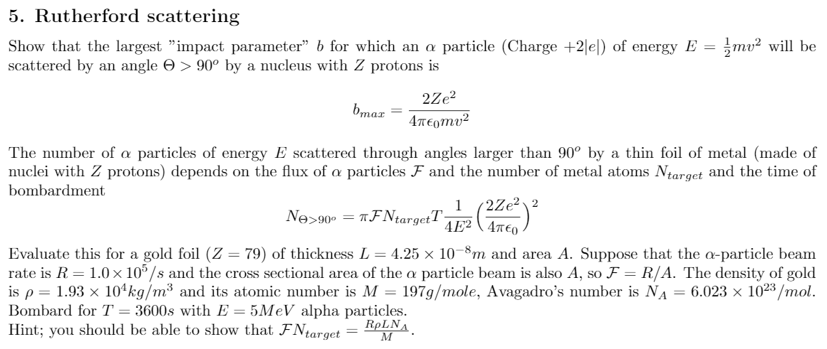 Solved 5. Rutherford scattering Show that the largest | Chegg.com