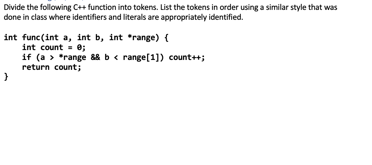 Solved Divide the following C++ function into tokens. List | Chegg.com