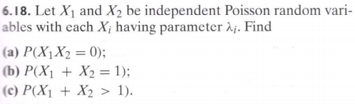 Solved 6.18. Let X1 and X2 be independent Poisson random | Chegg.com