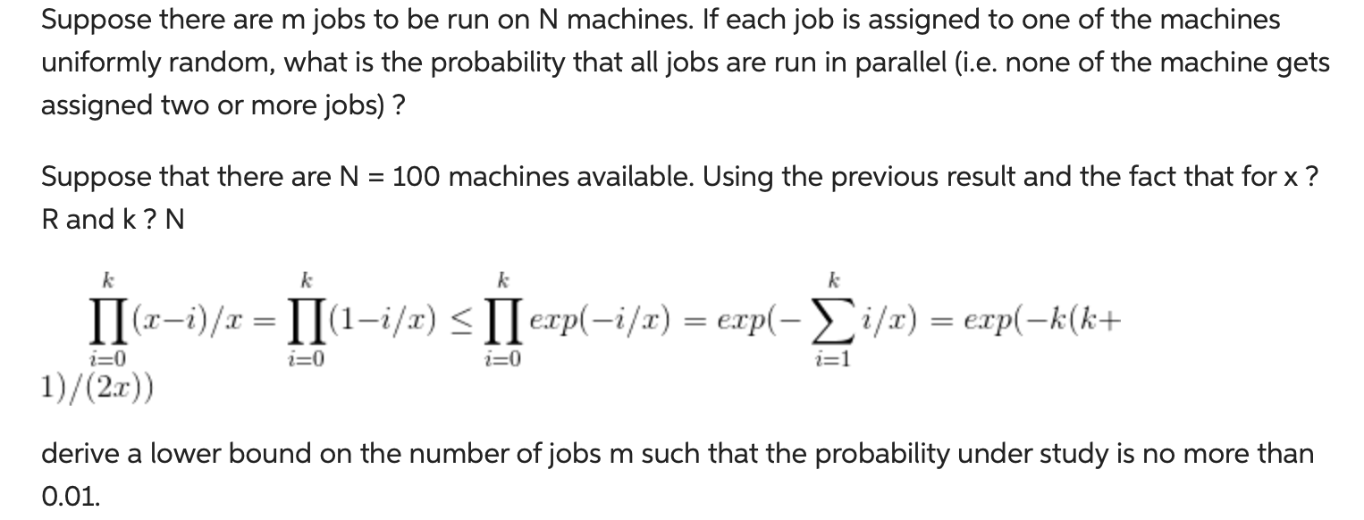 Solved Suppose there are m jobs to be run on N machines. If | Chegg.com