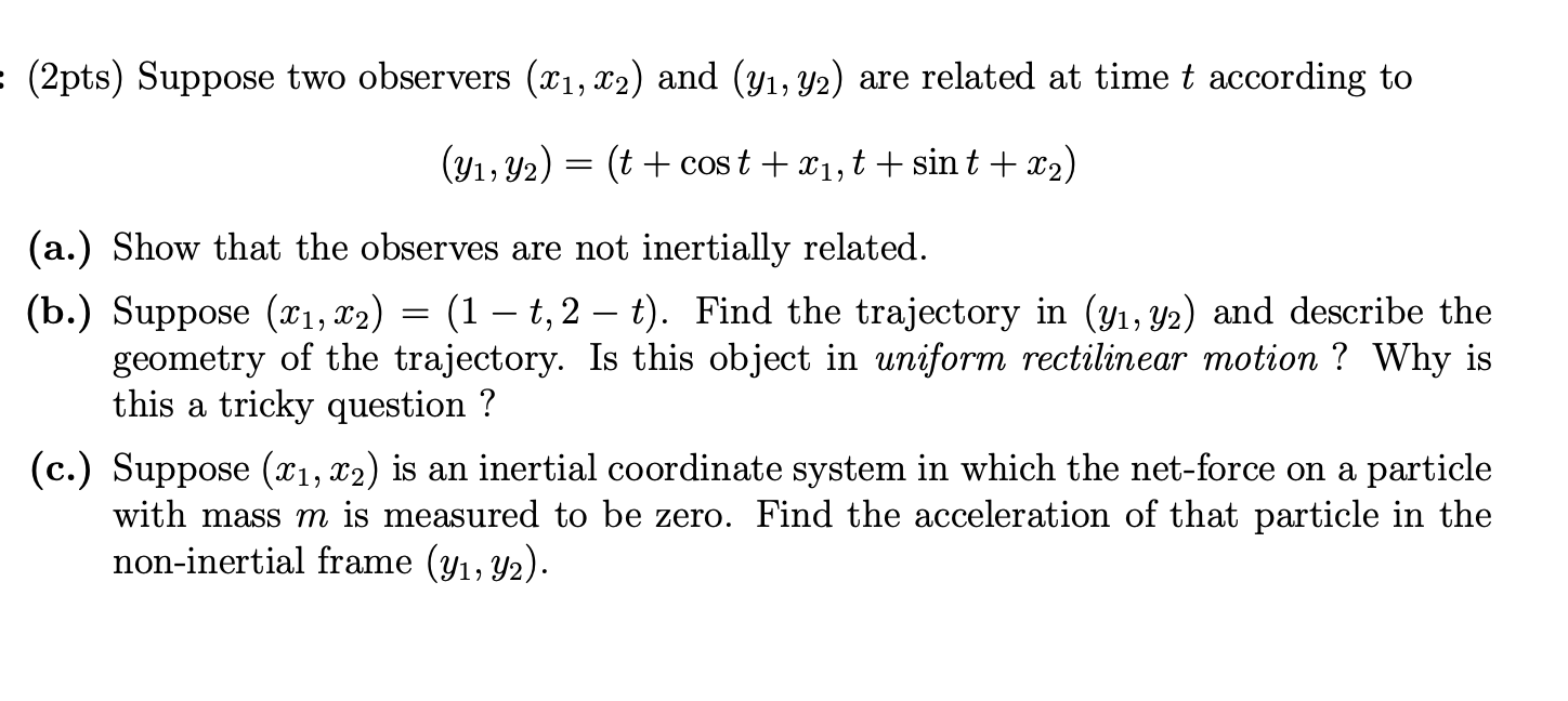 Solved (2pts) Suppose two observers (x1,x2) and (y1,y2) are | Chegg.com