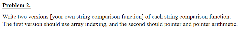 Solved Problem 2. Write two versions [your own string | Chegg.com