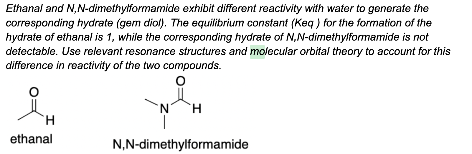 Ethanal and N,N-dimethylformamide exhibit different | Chegg.com