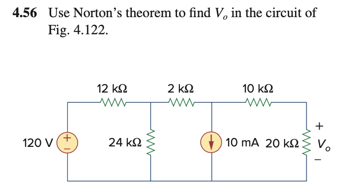 Solved 4.56 Use Norton's theorem to find Vo in the circuit | Chegg.com