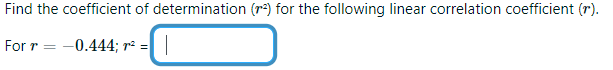 Solved Find the coefficient of determination (r2) for the | Chegg.com