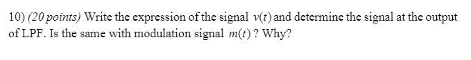 Solved In An Analog Communication System Given Below The